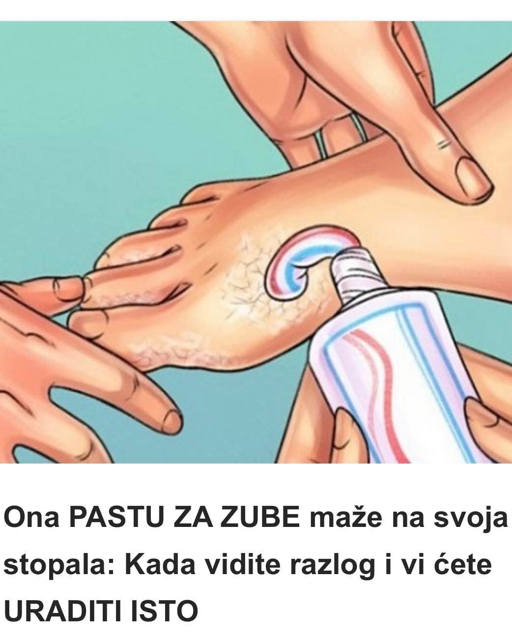 Ona PASTU ZA ZUBE maže na svoja stopala: Kada vidite razlog i vi ćete ...